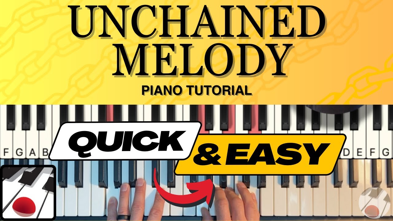 Unchained Melody Piano Tutorial (QUICK & EASY) - YouTube
