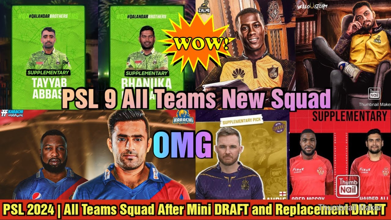 PSL 2024 | All Teams Squad After Mini DRAFT and Replacement DRAFT | PSL ...