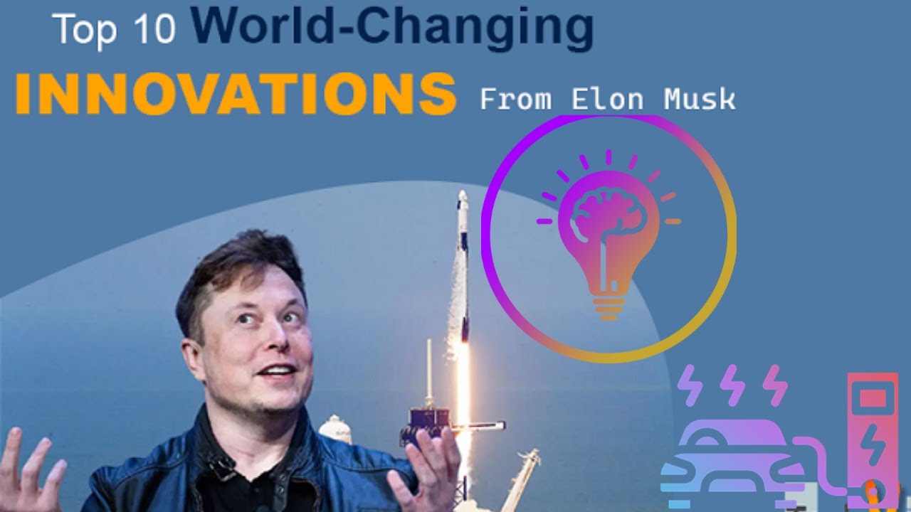Elon Musk’s 10 greatest inventions changing the world - YouTube