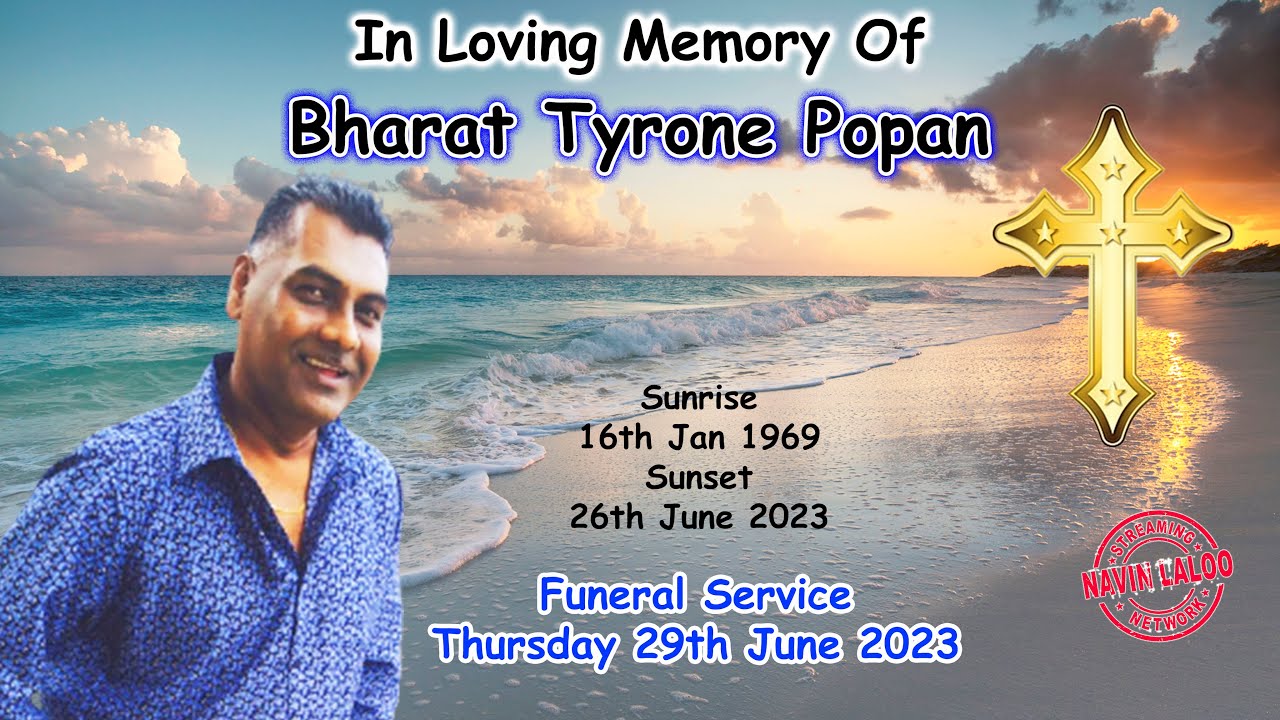 The Funeral Service Of Bharat Tyrone Popan - YouTube