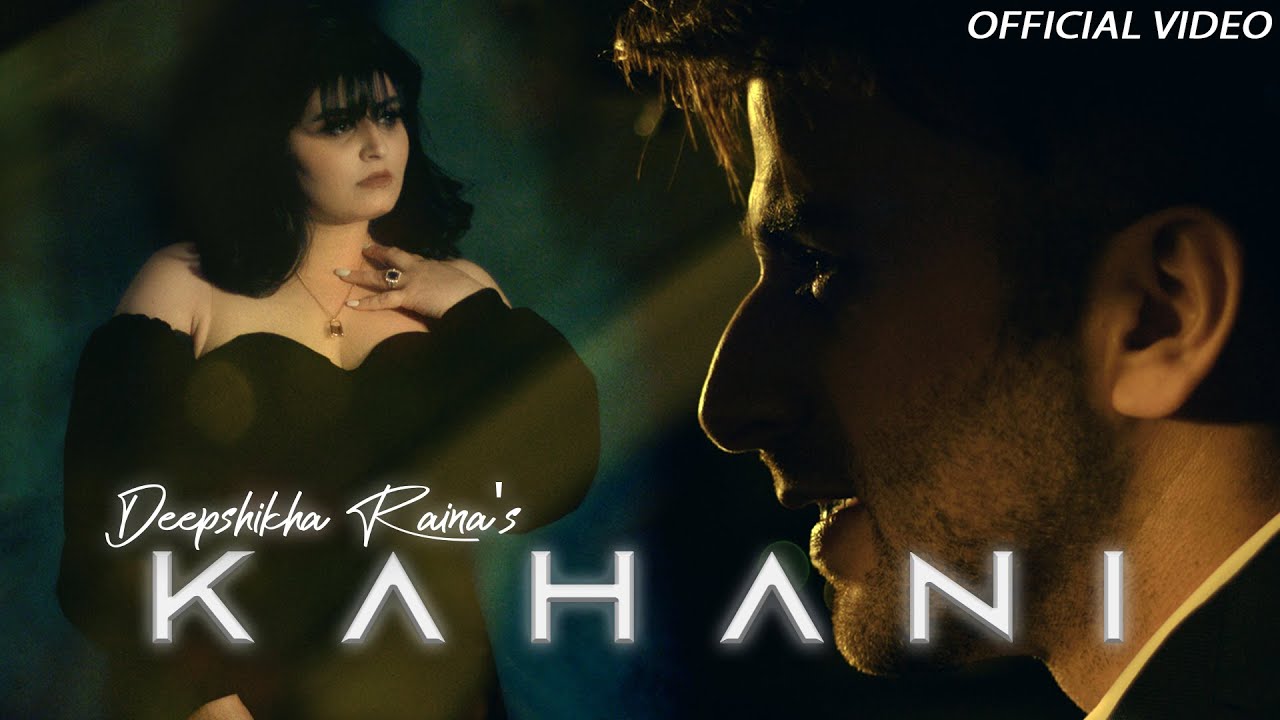 Kahani (Official Video) | Deepshikha Raina | @anuragabhishek | Jay Ronn ...