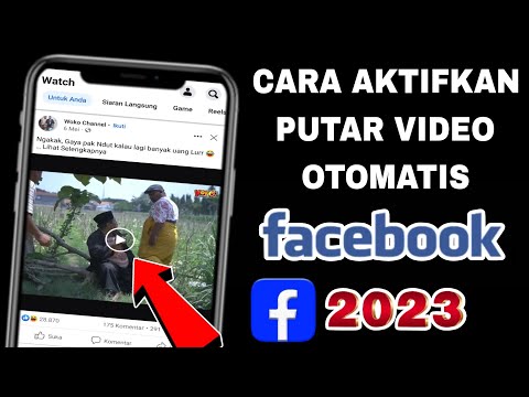 Cara Aktifkan Putar Video Otomatis Di Facebook Terbaru 2023