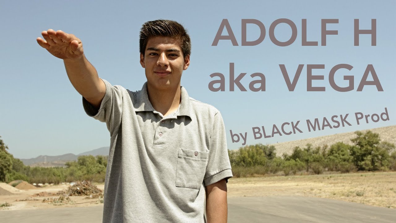 Adolf H. aka Vega by BLACK MASK Productions - YouTube