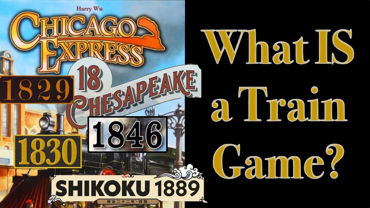 What IS a Train Game? (Chicago Express II) - YouTube