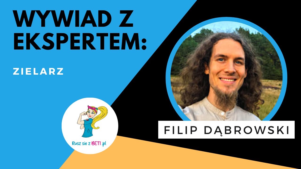 WYWIAD #6: Zielarz Filip Dąbrowski o krokach do zdrowia, adaptogenach i ...