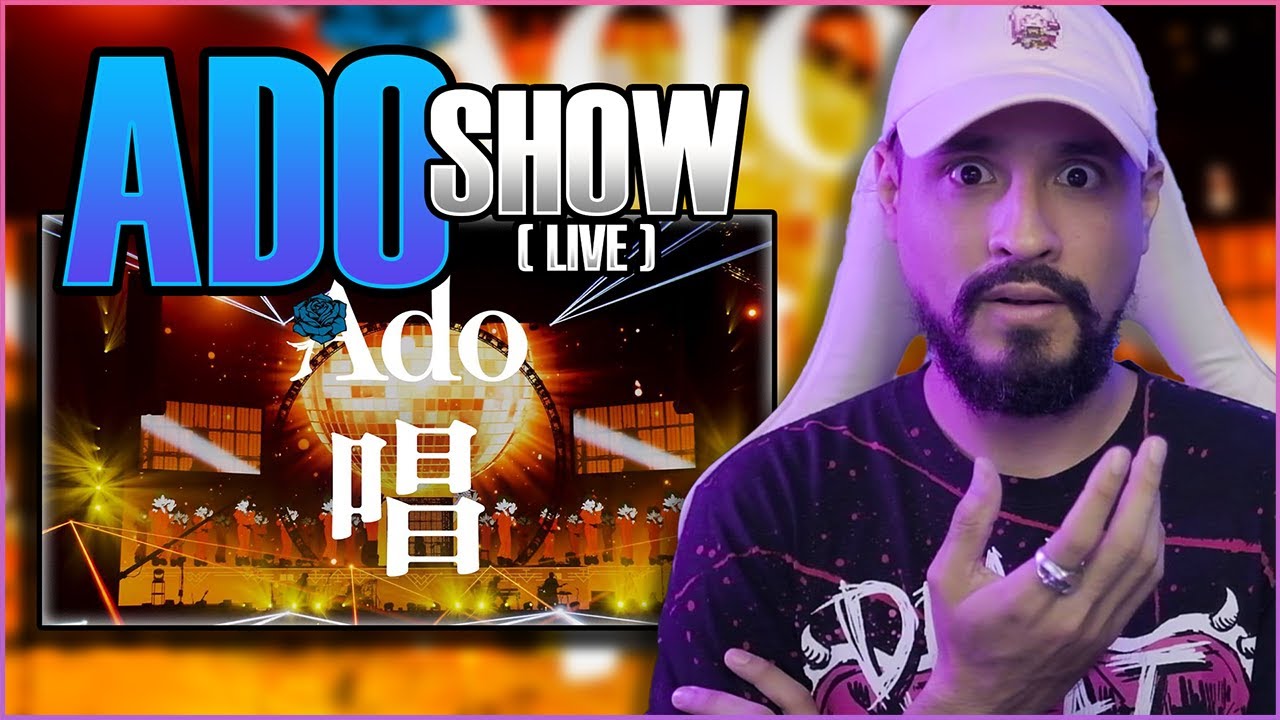 ADO - SHOW (live) @Ado1024 | Reacción (Español) - YouTube