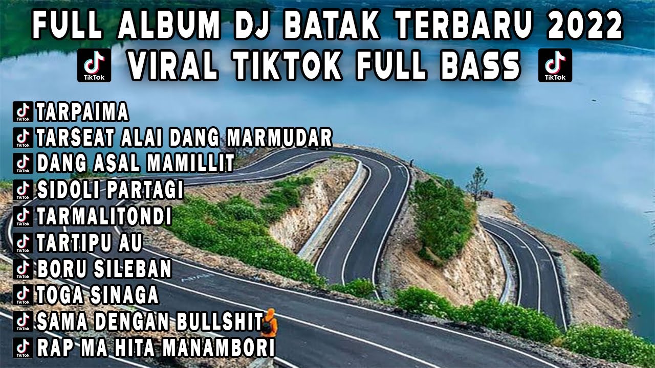 FULL ALBUM DJ BATAK TERBARU 2022 VIRAL TIKTOK FULL BASS 2022 - YouTube
