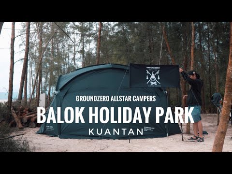 2024 Campground Discovery Chapter 1 : Balok Holiday Park, Kuantan ...