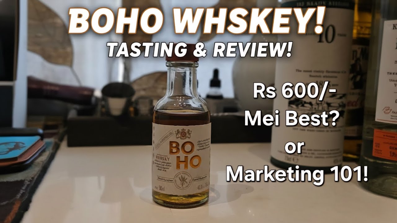 BOHO Whiskey Review: Sirf ₹600 Mein Best Whiskey? - YouTube
