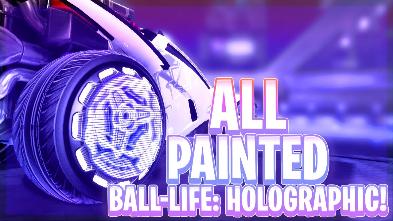 ALL *NEW* PAINTED BALL-LIFE: HOLOGRAPHIC WHEELS! (Rocket League Season 13 Update) - YouTube