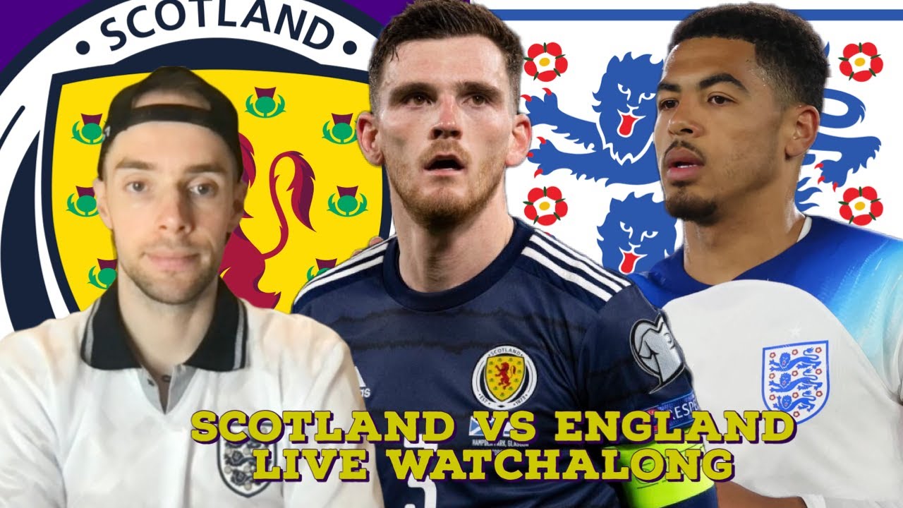 SCOTLAND VS ENGLAND LIVE BATTLE OF BRITAIN WATCHALONG!! | LEVI COLWILL ...