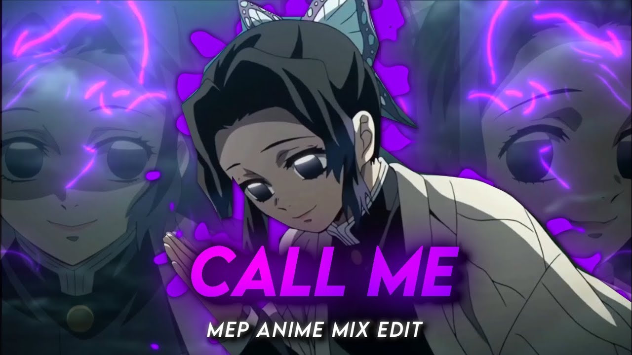 CALL ME GIRL MEP [AMV/EDIT]. ANIME MIX. - YouTube