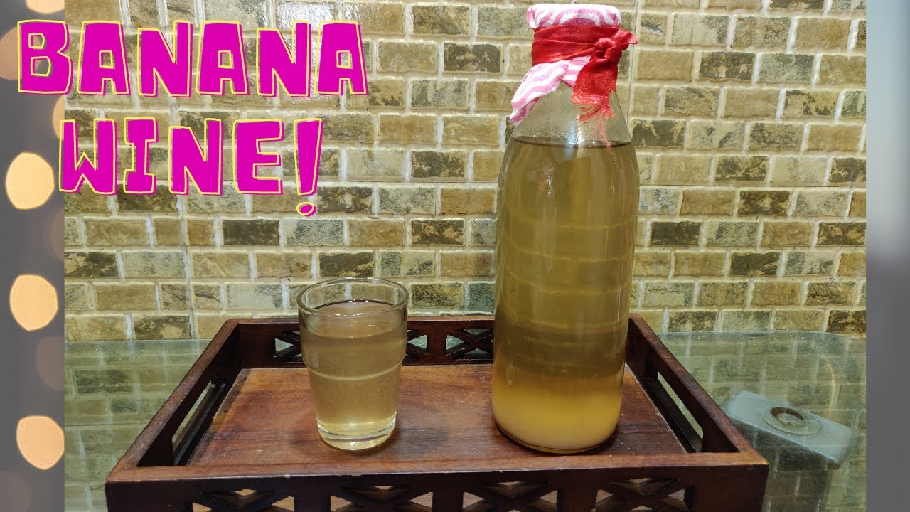 Banana Wine in 10 DAYS!!! Strong and Tasty | Robust Banana | Home Daily ...