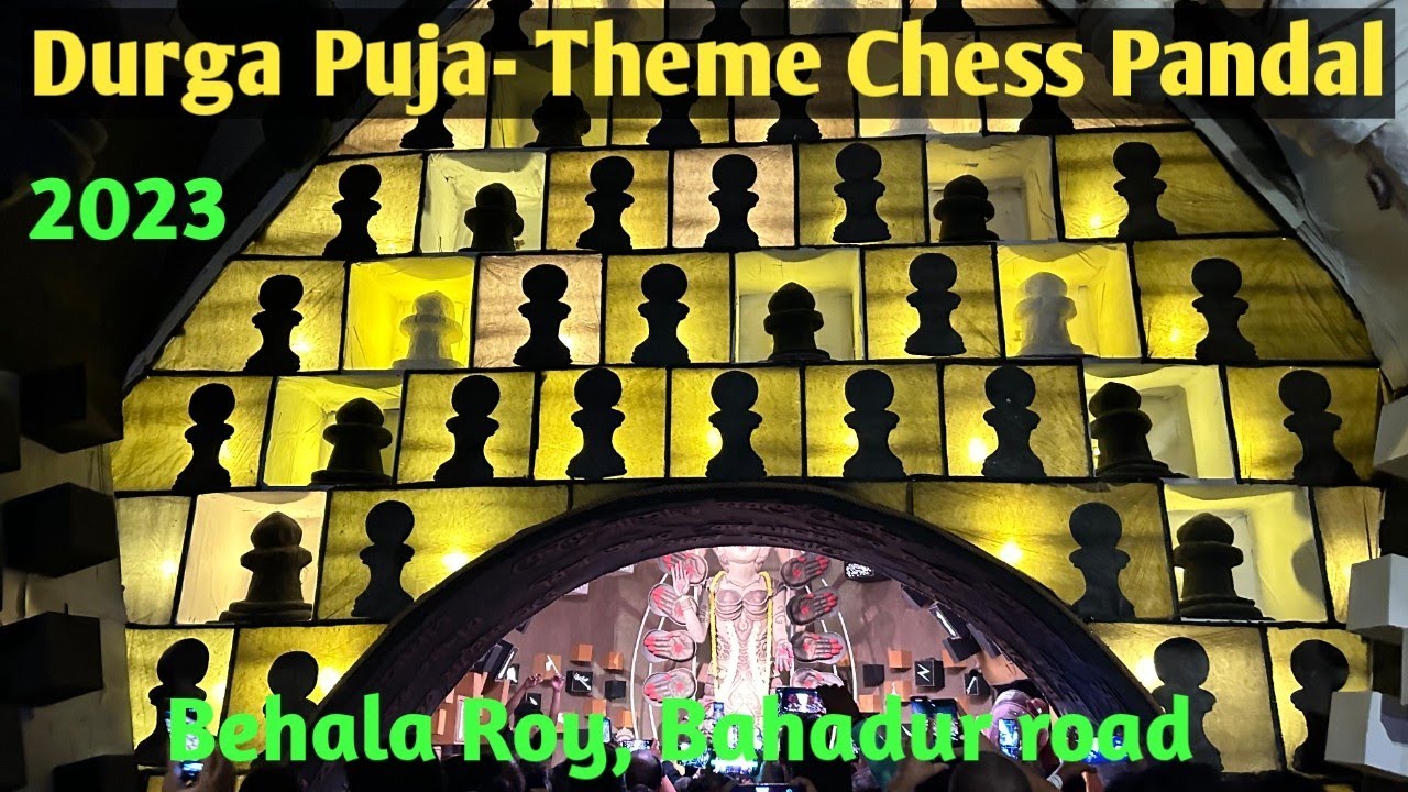 Kolkata Durga Puja - Chess Theme Pandal- Behala Roy Bahadur Road- 2023 ...
