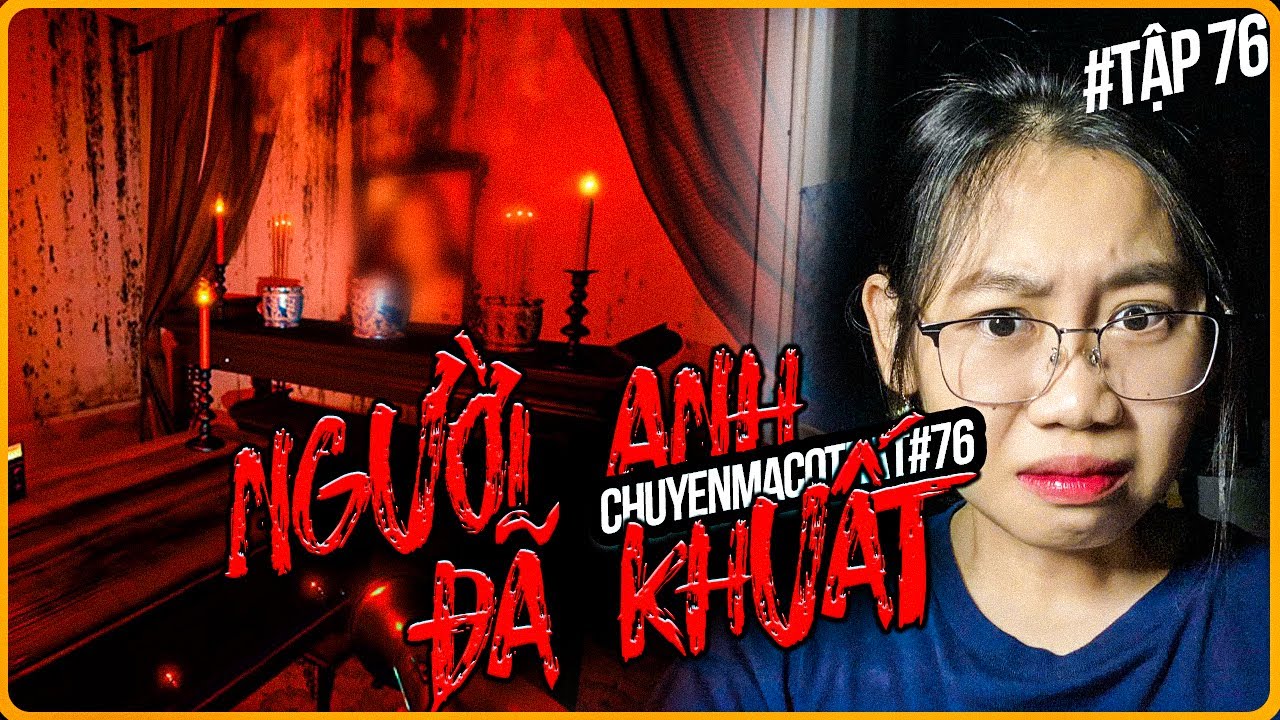 Tập 76: MẸ CON MA và NGƯỜI ANH ĐÃ KHUẤT |TUI KỂ BẠN NGHEE |CHUYỆN MA MỸ ...