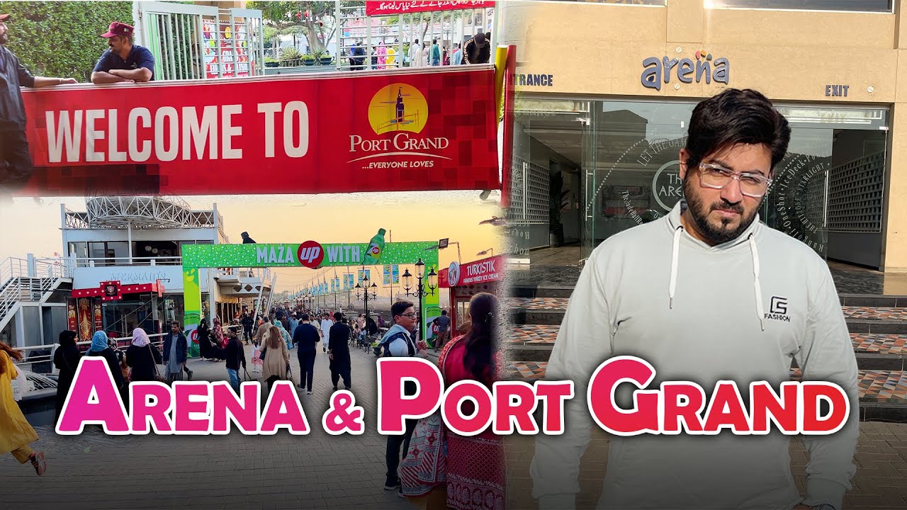 Visited Arena & Port Grand, Karachi - YouTube