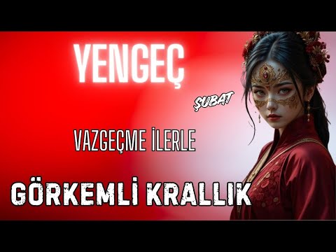 YENGEÇ BURCU ŞUBAT🌟VAZGEÇME İLERLE☀ GÖRKEMLİ KRALLIK💫
