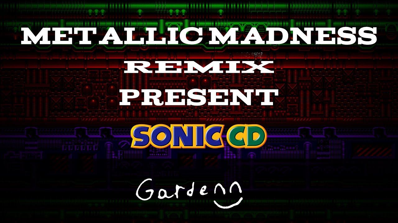Metallic Madness Present Remix | Sonic CD | Gardenn - YouTube