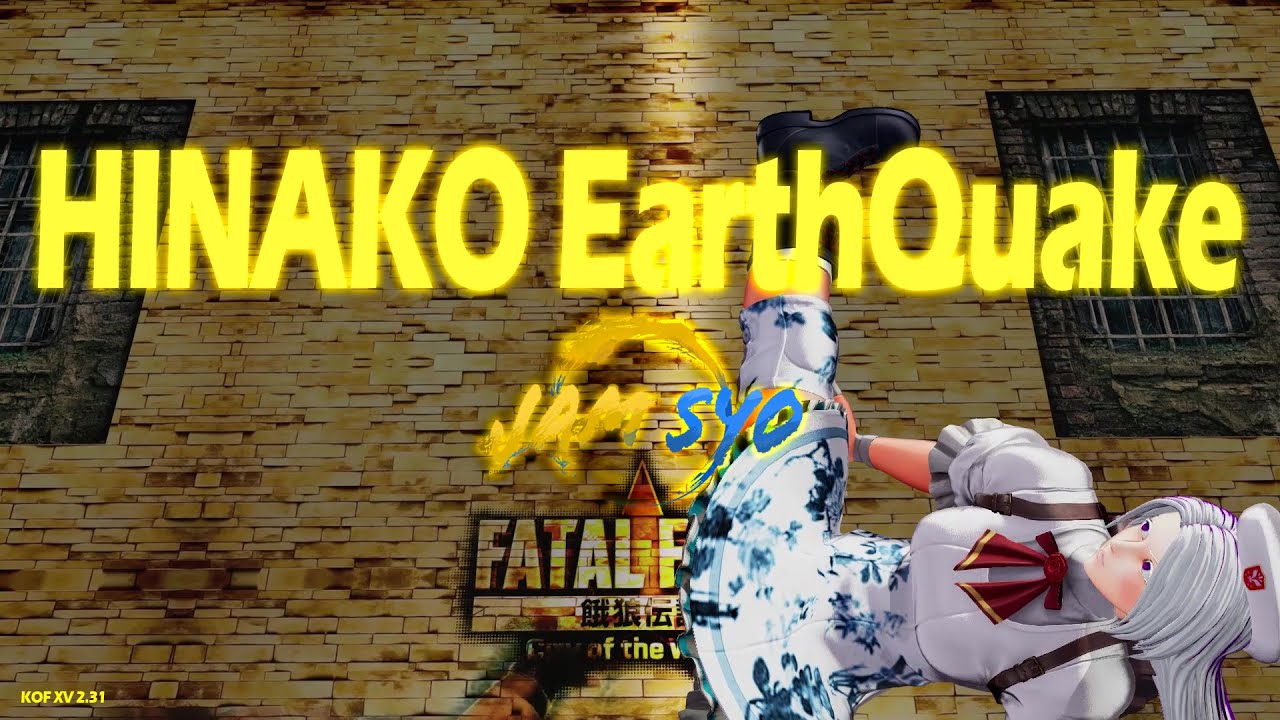 KOF XV 2.31 HINAKO Earthquake【JAM SYO】 - YouTube
