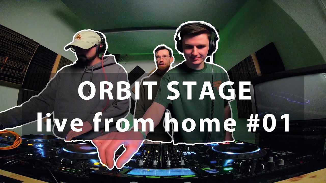 Orbit Stage - live from home #01 - YouTube