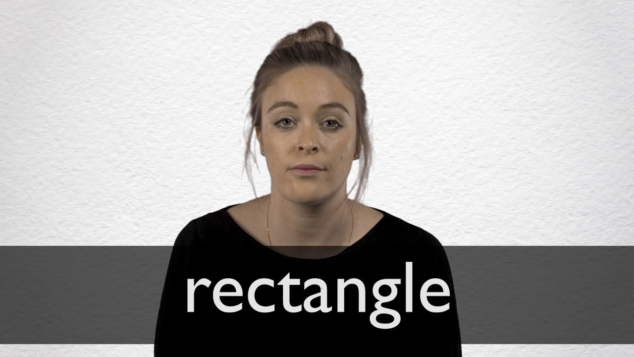 How to pronounce RECTANGLE in British English - YouTube