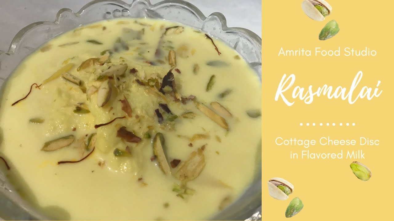 Rasmalai Recipe | रसमलाई | How to make Rasmalai | Amrita Food Studio ...