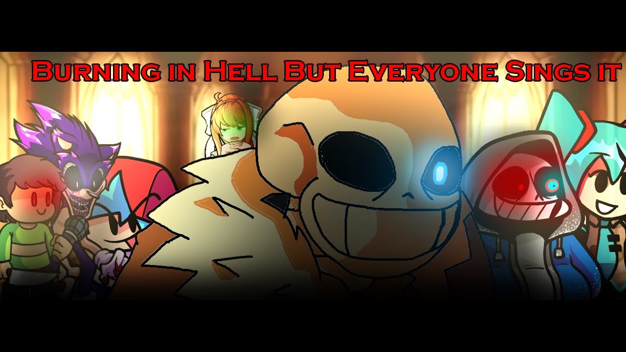 Burning in Hell but Every Turn a Different Character Sings 🎶 (FNF ...