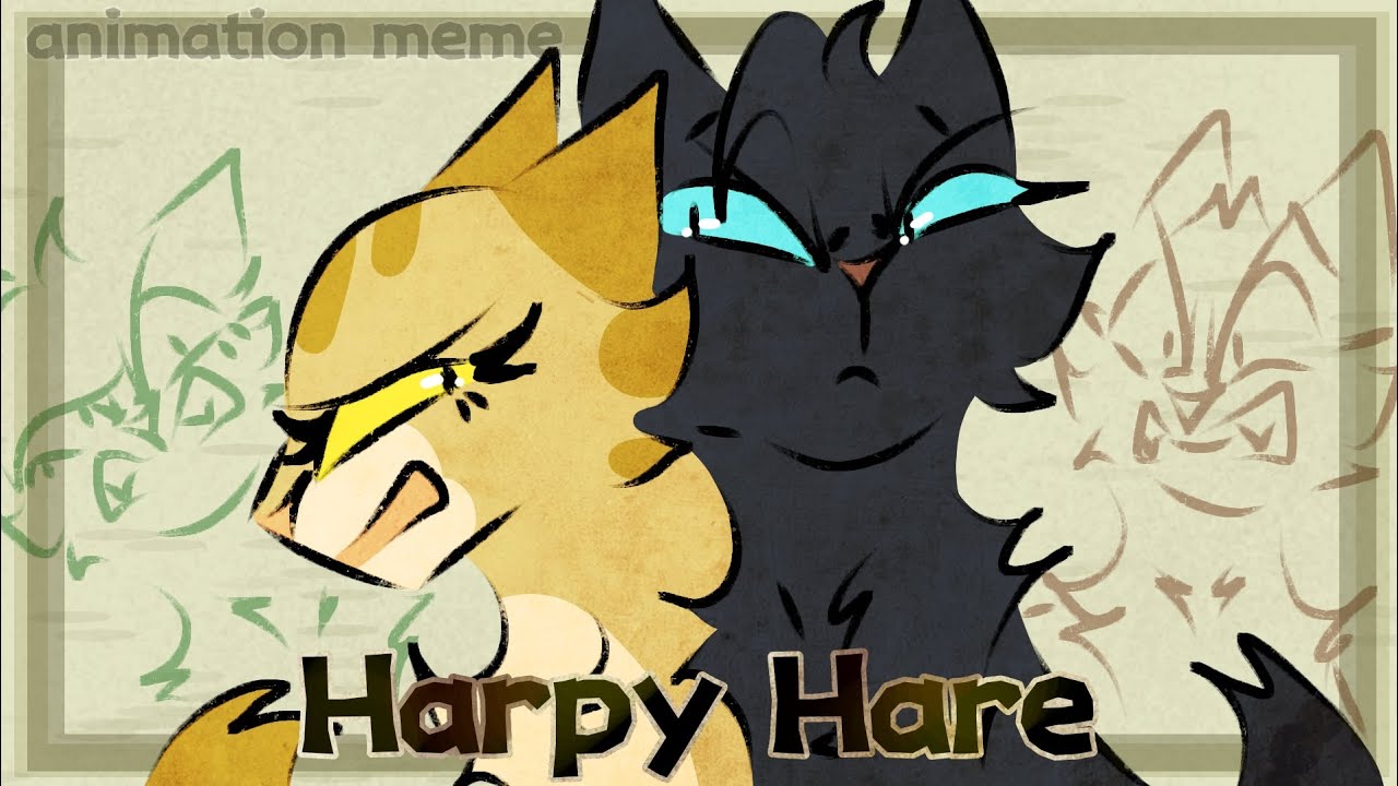 Harpy Hare - [animation meme] - warrior cats - YouTube