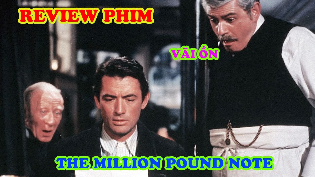 🎬REVIEW PHIM : The Million Pound Note 1954 || Khi bạn có 1 triệu bảng ...