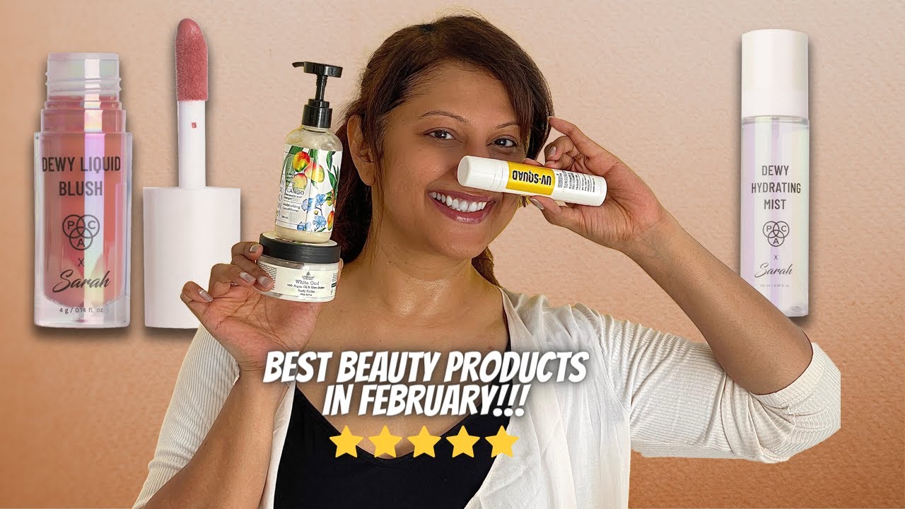 February favourites worth the buck! Best of skincare, haircare & makeup ...