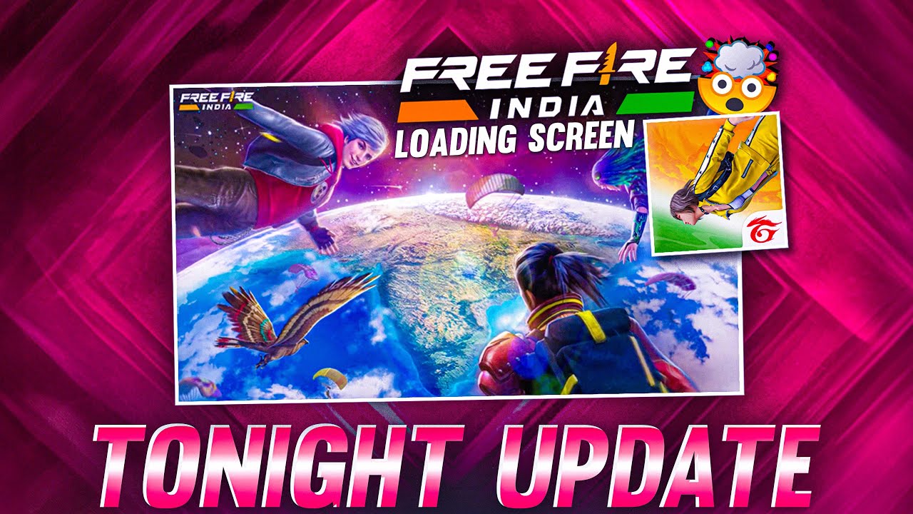TONIGHT UPDATE + FREE FIRE INDIA LOADING SCREEN 🇮🇳 - YouTube