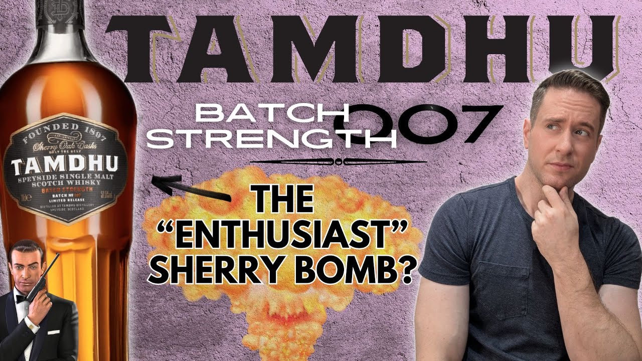 Sherry for Grown-Ups? | Tamdhu Batch Strength 007 - YouTube