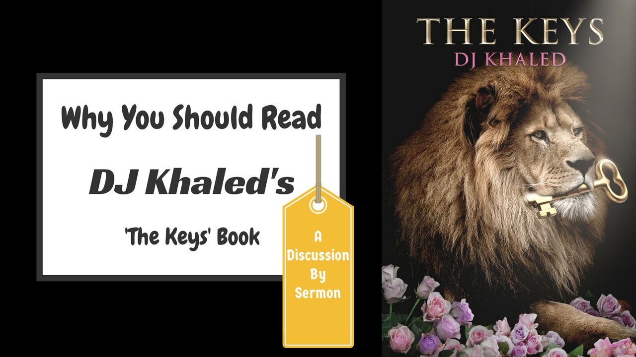 Why You Should Read DJ Khaled's 'The Keys' Book - YouTube