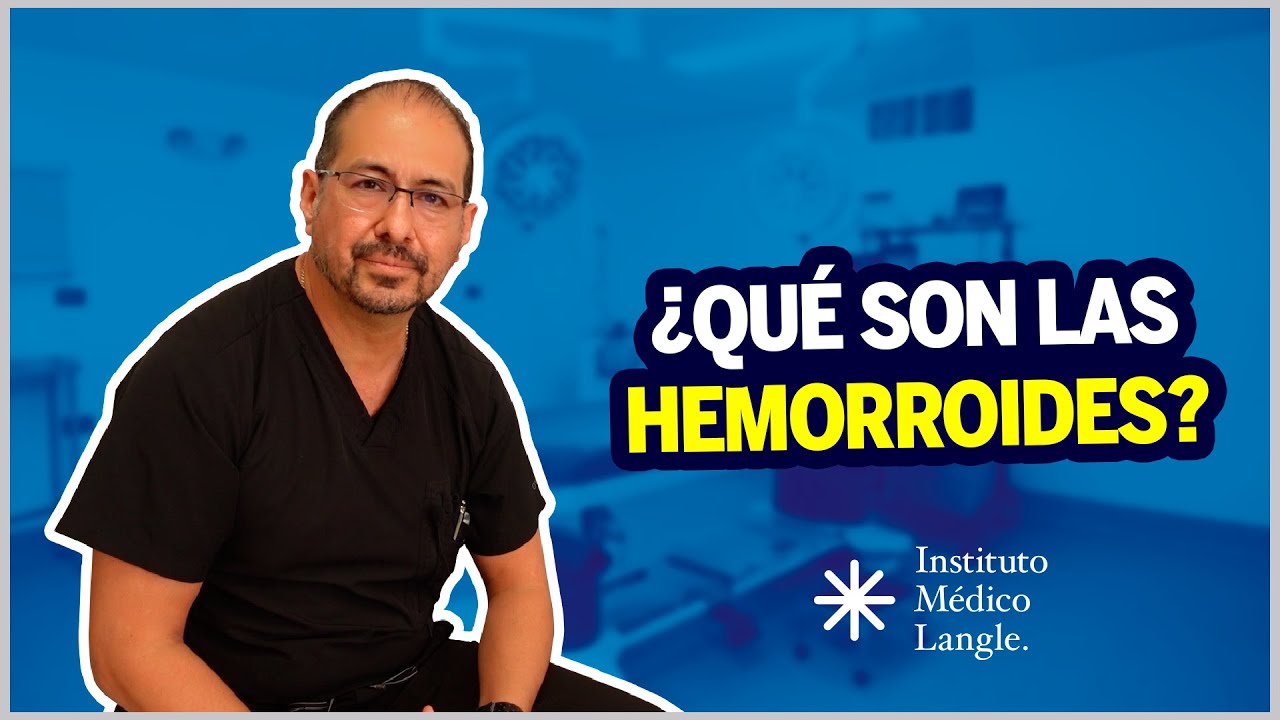 ¿Qué son las Hemorroides? | Instituto Médico Langle - YouTube