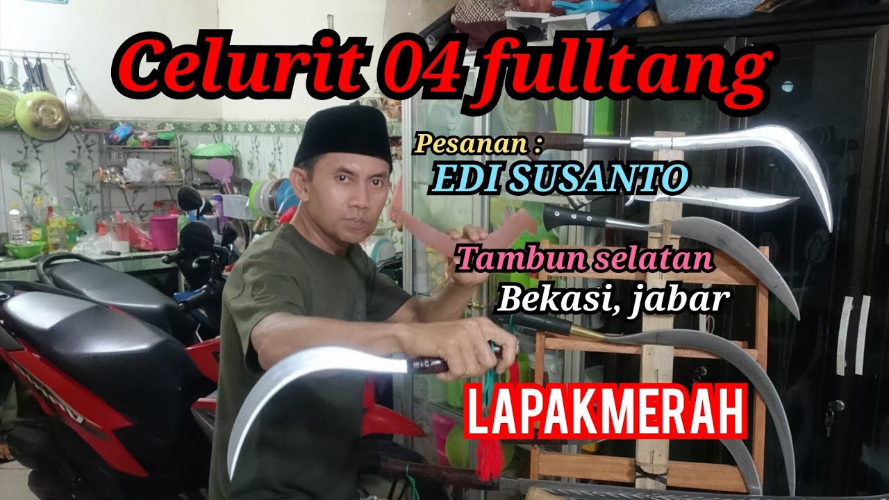CELURIT 04 FULLTANG, pesanan : EDI SUSANTO, bekasi, jabar # ...