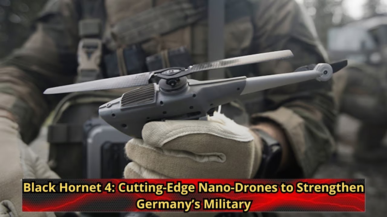 Black Hornet 4 Cutting Edge Nano Drones to Strengthen Germany’s ...