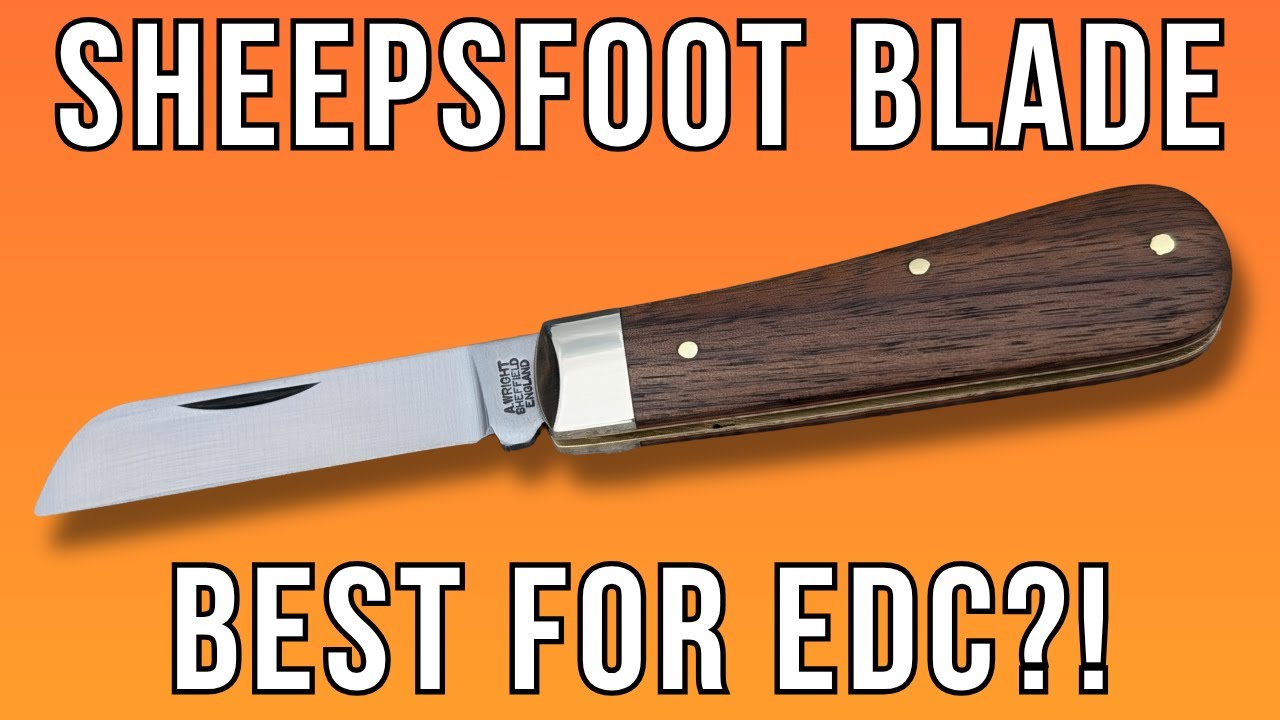 What Makes the Sheepsfoot Blade the BEST Pocket Knife Choice Now? - YouTube