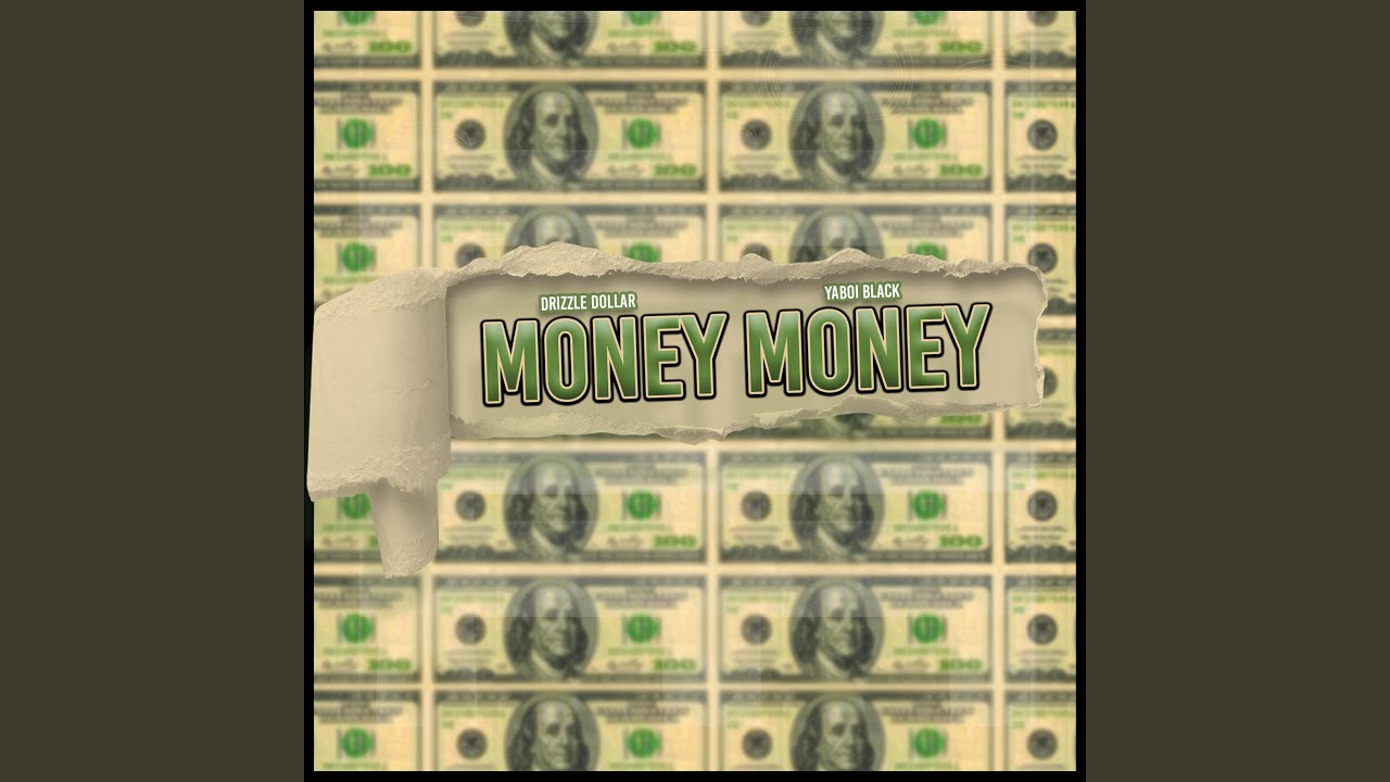 Money Money (feat. YaBoi Black & Drizzle Dollar) - YouTube