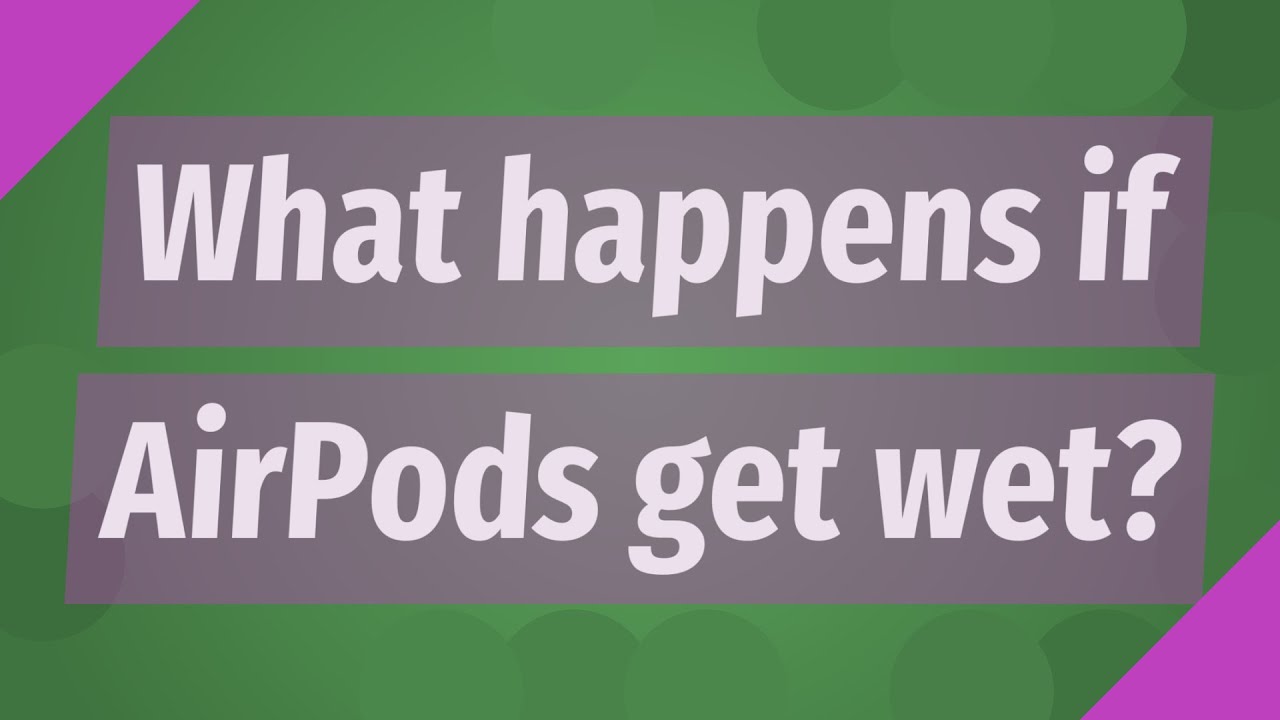 What Happens If AirPods Get Wet YouTube what-happens-if-airpods-get-wet-youtube