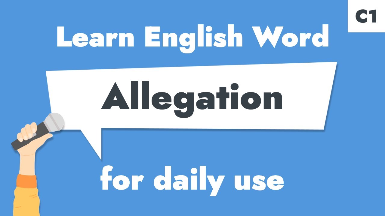 Learn "Allegation" – Must-Know Vocabulary for C1 Beginners! | Noun ...
