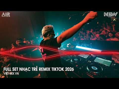 NONSTOP Club 2026 Vinahouse Việt Mix - Nhạc Remix Hot TikTok 2026 - BXH Nhạc Trẻ Remix Hot Nhất