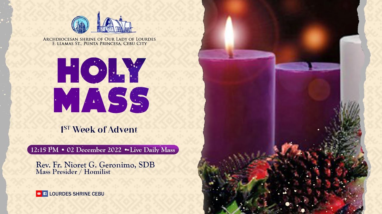 12:15 PM | 1ST WEEK OF ADVENT | 02 DECEMBER 2022 | FR. NIORET G ...