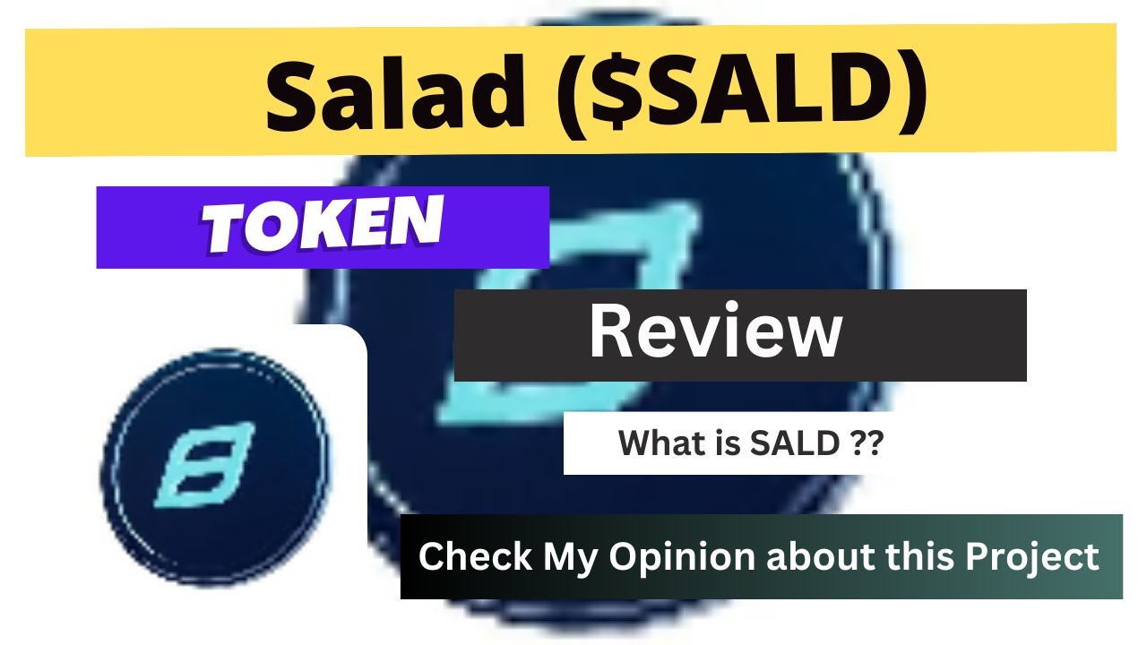 What is Salad (SALD) Coin | Review About SALD Token - YouTube
