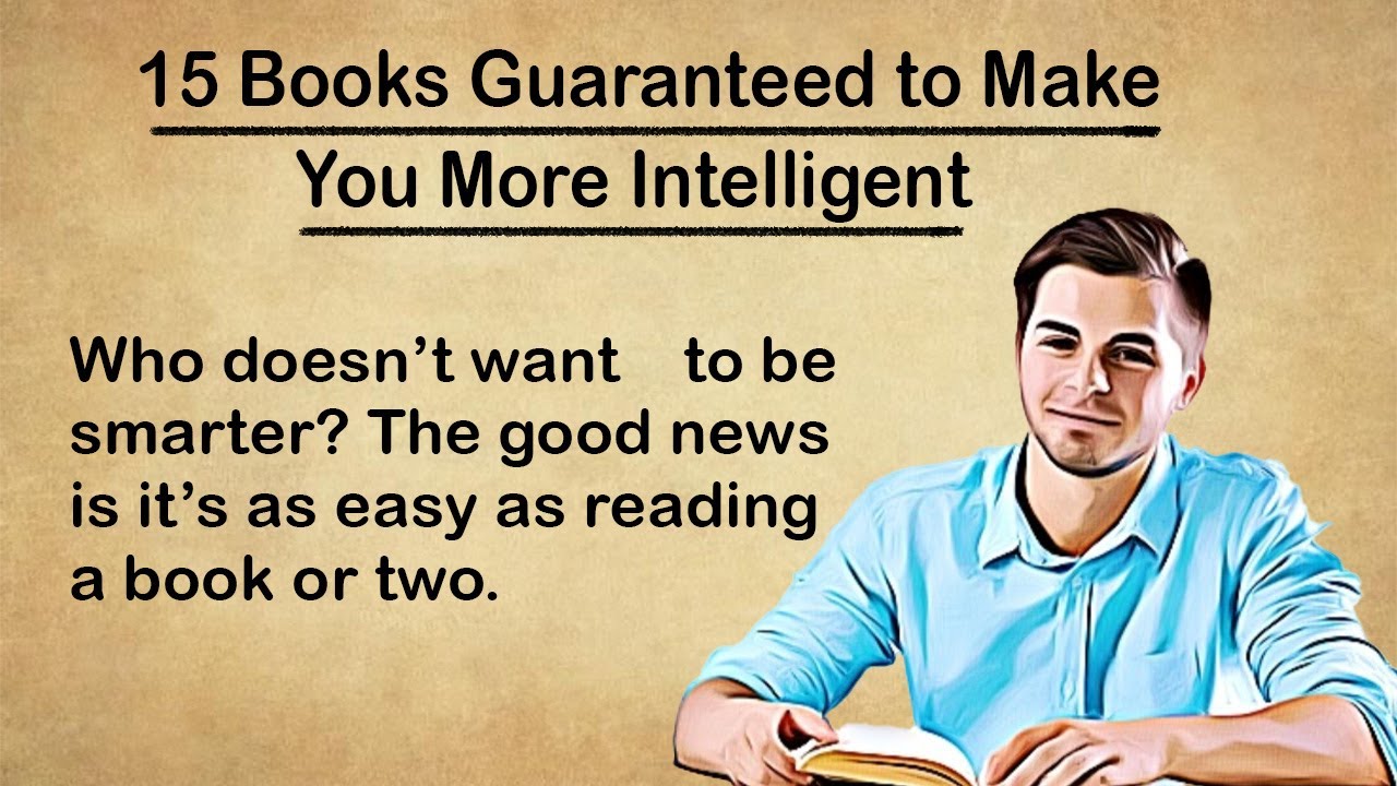 15 Books Guaranteed to Make You More Intelligent || Master English ...