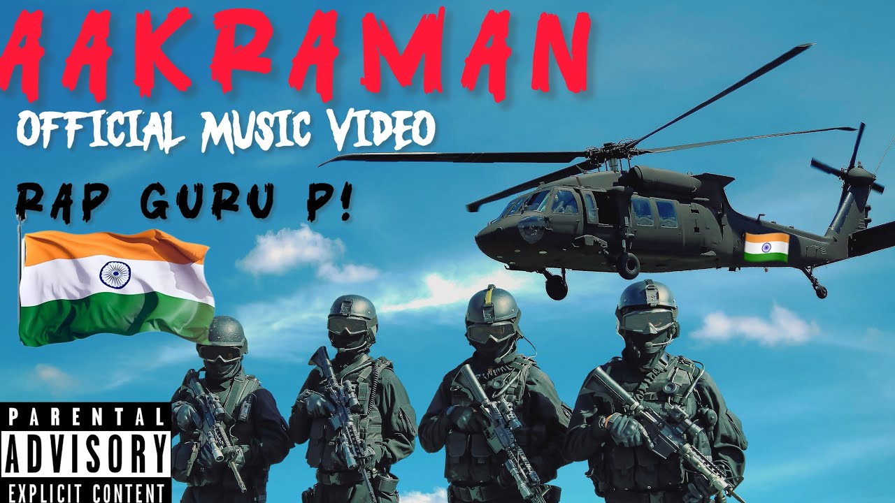 RAP GURU P! - AAKRAMAN [Official Music Video] #OperationSindoor # ...