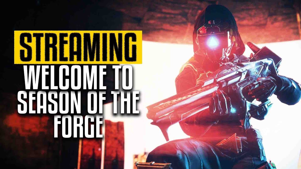 Destiny 2 🔴 Welcome to Season 5 | Season of the Forge | Exotic Grind ...