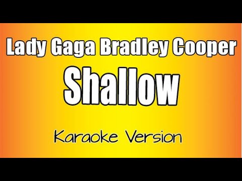 Lady Gaga, Bradley Cooper  - Shallow (Karaoke Version)  A Star is Born