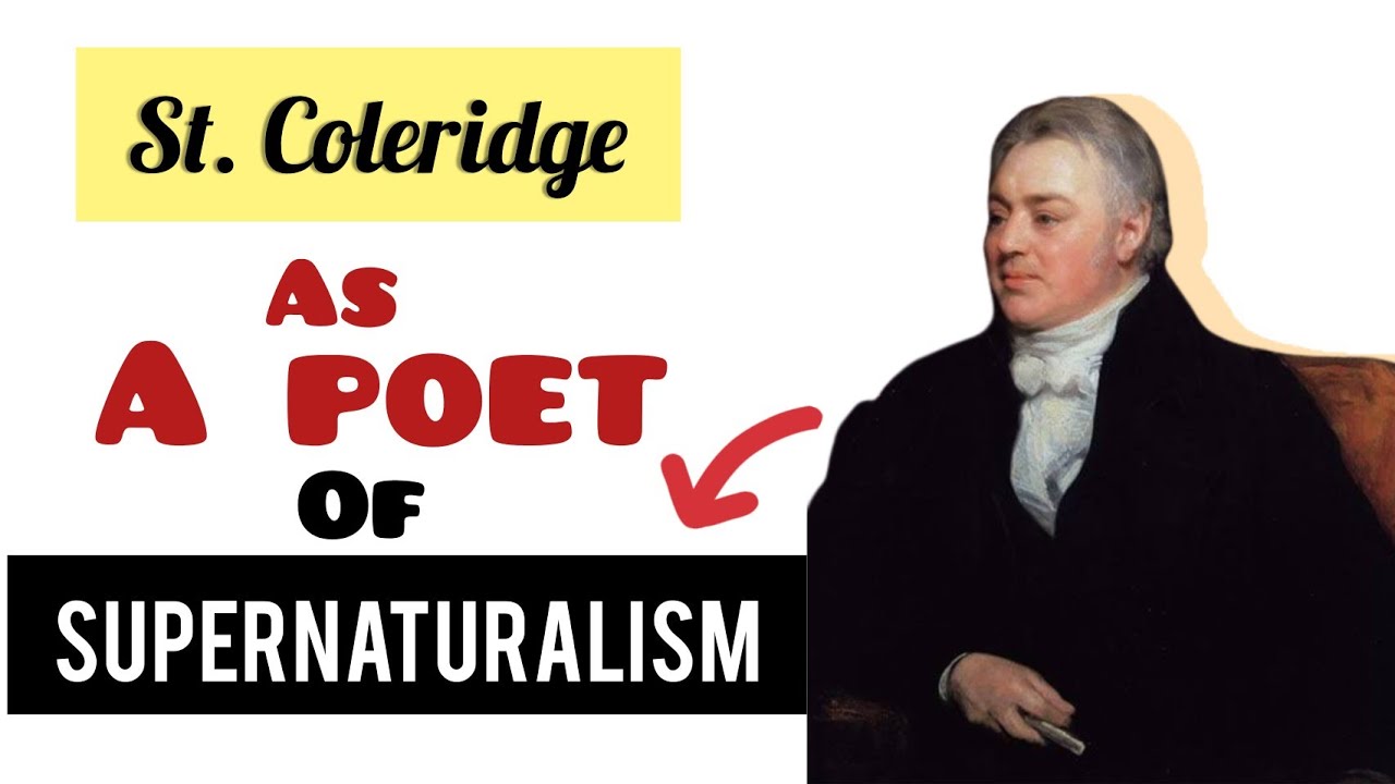 S.T Coleridge as a poet of supernatural | supernaturalism| Kubla khan ...