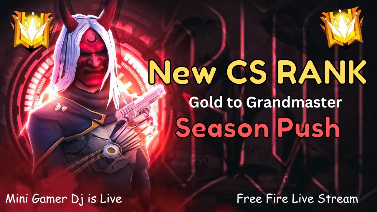 New CS Rank 😈 Season Push 🔥 | Mini Gamer Dj Is Live #freefire #live # ...