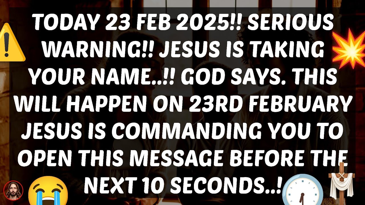 🚨 TODAY, FEB 25, 2025!! Jesus Is Calling Your Name! ️ GOD SAYS: Open ...
